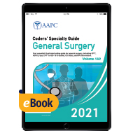 General Surgery (Volume I & II) Coders' Specialty Guide - eBook pdf 2021- AAPC
