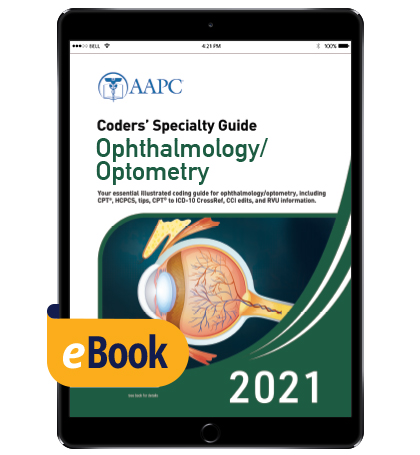 Ophthalmology/ Optometry Coders' Specialty Guide - eBook pdf 2021 - AAPC