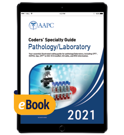 Pathology/ Laboratory Coders' Specialty Guide - eBook pdf 2021- AAPC