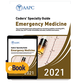 Emergency Medicine Coders' Specialty Guide - Print + eBook 2021- AAPC