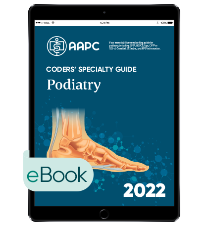 2022 Podiatry Coders' Specialty Guide - eBook pdf - AAPC